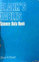 Buy CLARK'S TABLES SCIENCE AND DATA BOOK By Oliver and Boyd Written by ...