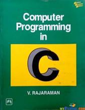 Buy COMPUTER PROGRAMMING IN C by V. RAJARAMAN Written by V. RAJARAMAN ...