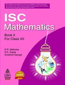 Buy ISC Mathematics Book 2 For Class 12 Written by O P Malhotra - MyPustak