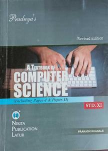 Buy A Textbook Of Computer Science For Class 11 Paper 1 And 2 Written by Dr prakash khanale ...