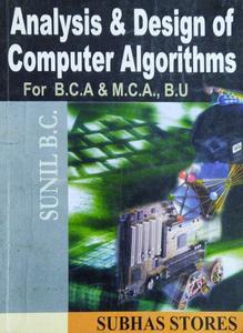 Buy ANALYSIS AND DESIGN OF COMPUTER ALGORITHMS FOR B C A AND M C A ...